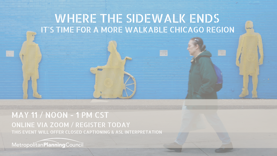Where the Sidewalk Ends > Metropolitan Planning Council