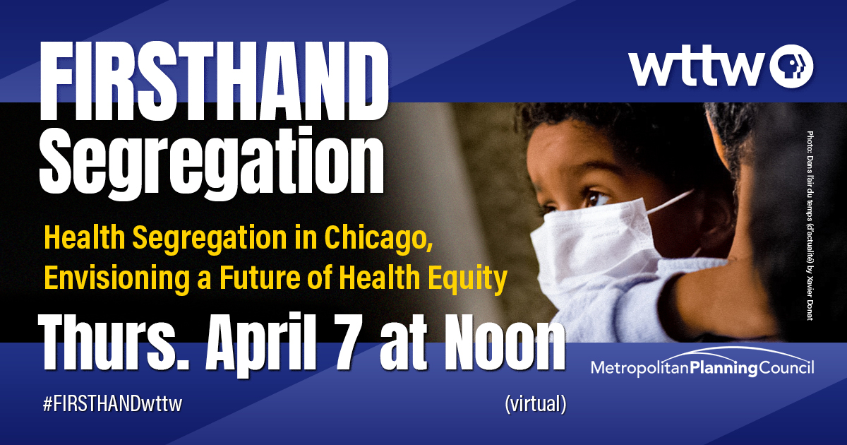 Health Segregation in Chicago: Envisioning a Future of Health Equity ...