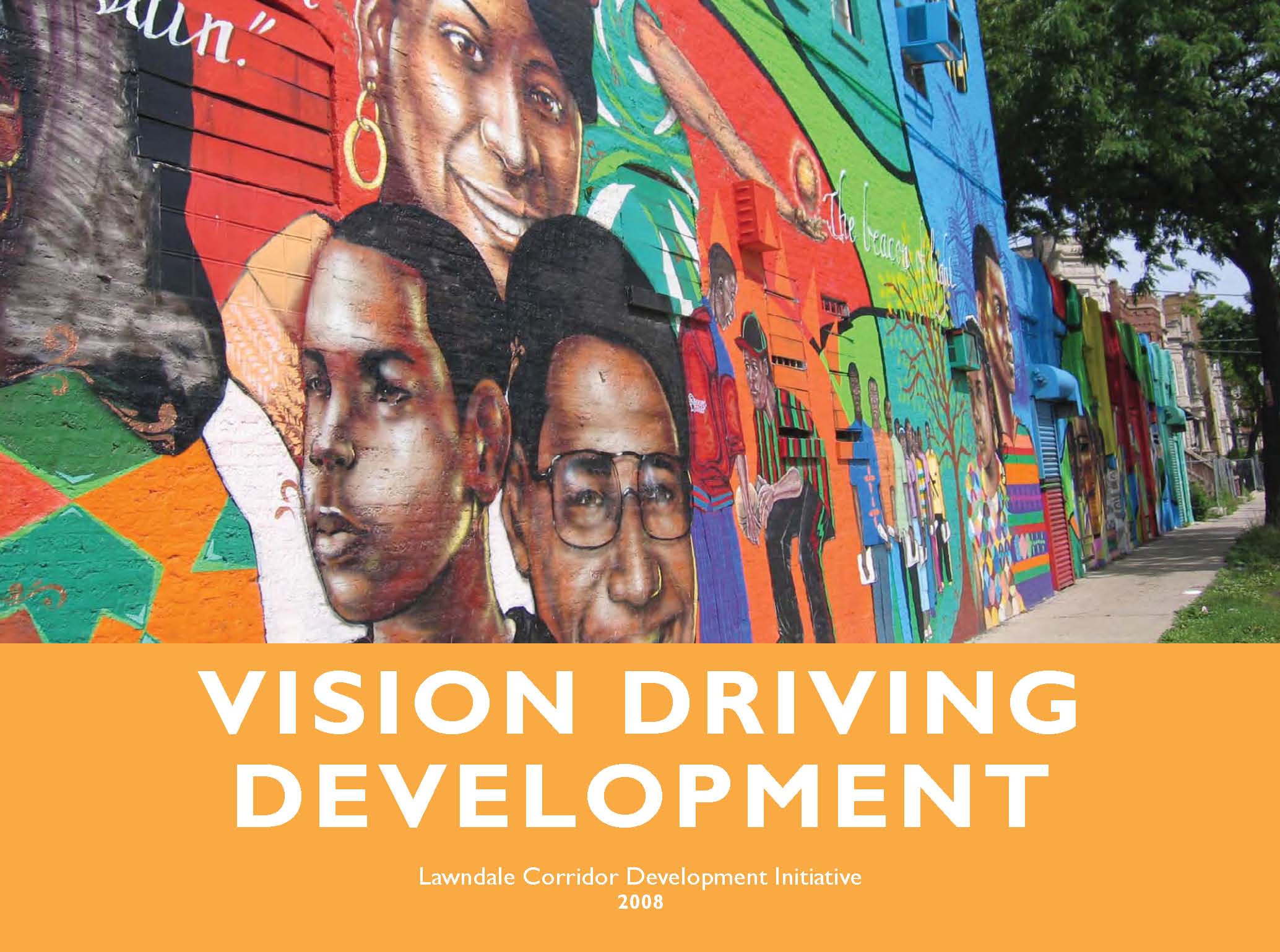 Vision Driving Development: Lawndale Corridor Development Initiative ...