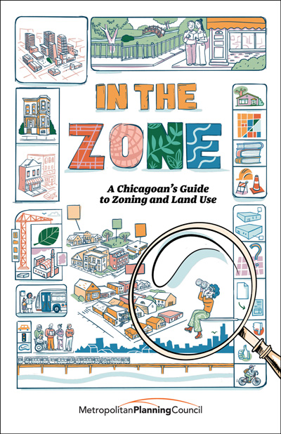 In the Zone: A Chicagoan's Guide to Zoning and Land Use > Metropolitan ...
